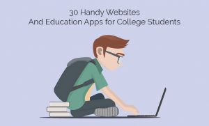 30 Handy Websites and Apps for College Students