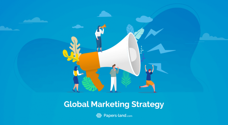 Global Marketing Strategy | Papers-Land.com Global Marketing Strategy | Papers-Land.com