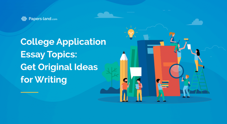 College Application Essay Topics Ideas | Papers-Land.com