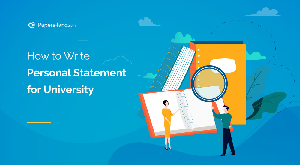 Write Personal Statement For University Papers Land